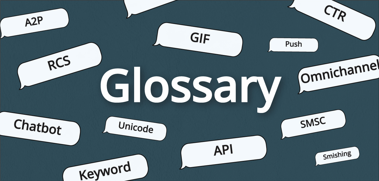 SMS glossary: the meanings of the tricky words and acronyms